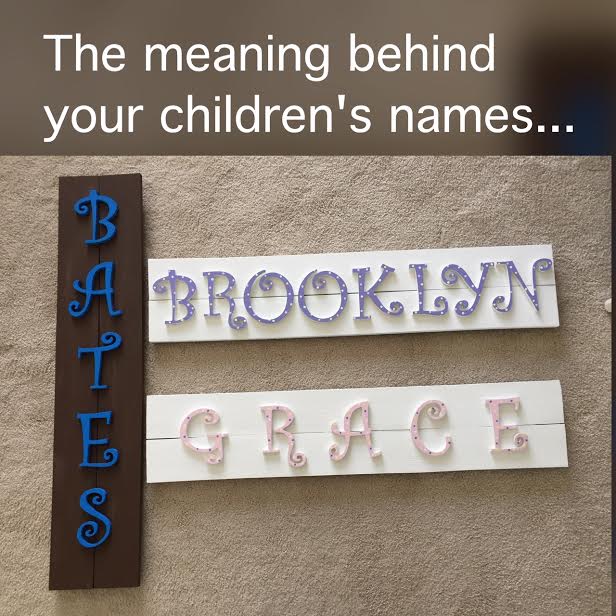 Meaning of Your Children’s Names – Linsey Driskill